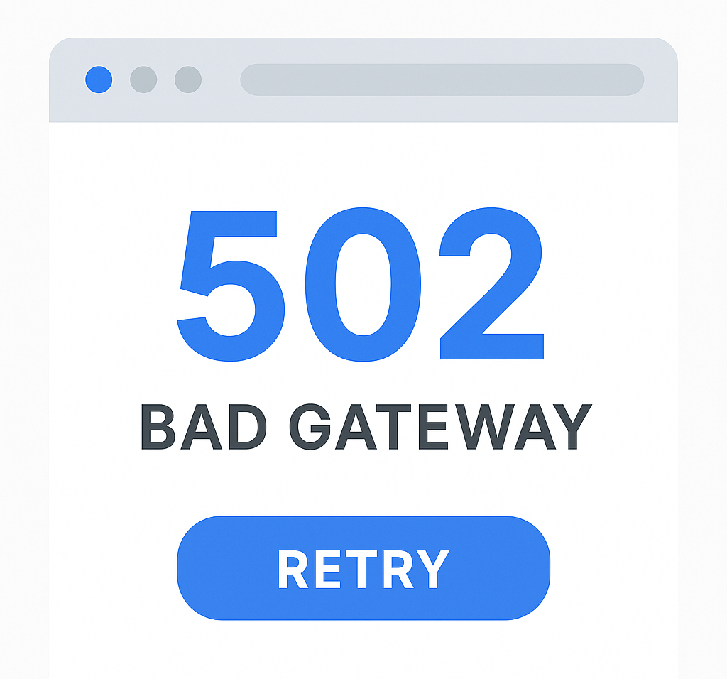 502 Bad Gateway Error: What Is It & How to Fix It